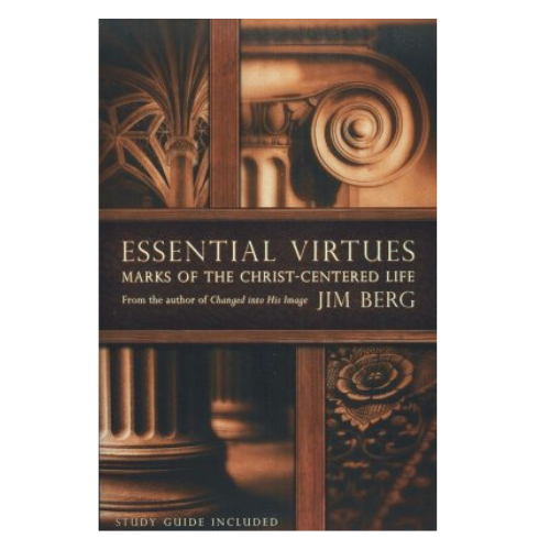 Essential Virtues Marks of the Christ-centered Life | Heartland Baptist Bookstore