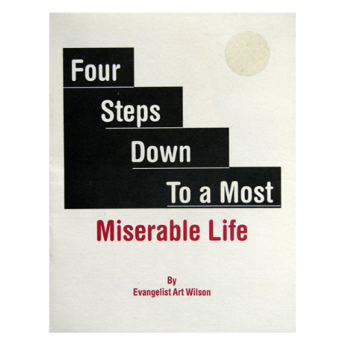 Four Steps Down to a Most Miserable Life | Heartland Baptist Bookstore