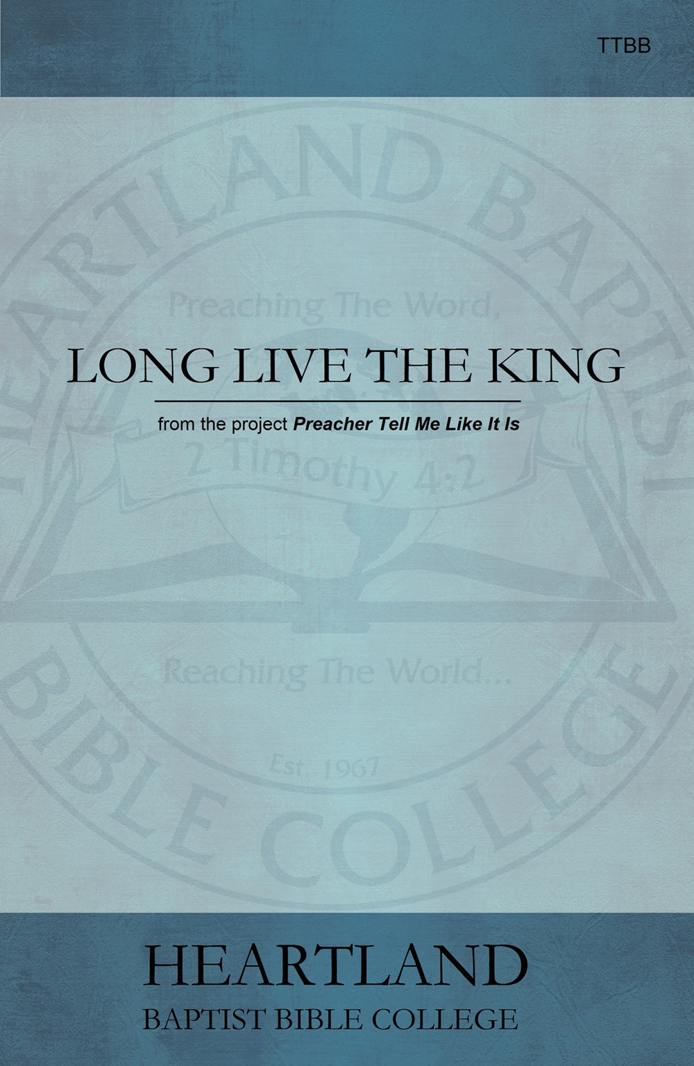 Long Live the King (Sheet Music) | Heartland Baptist Bookstore