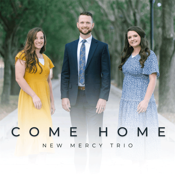 Come Home CD by New Mercy Trio | Heartland Baptist Bookstore