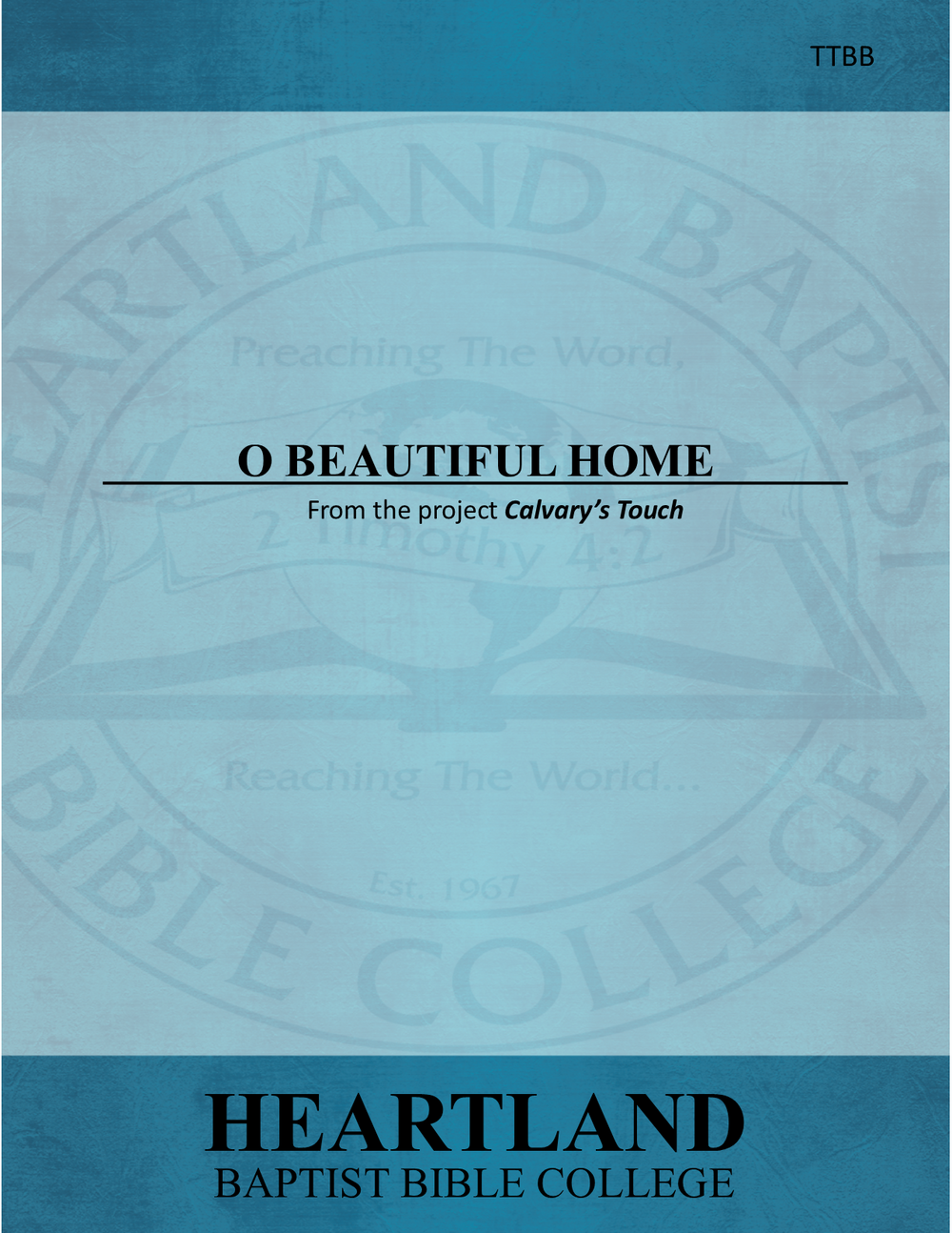 O Beautiful Home (Sheet Music) | Heartland Baptist Bookstore